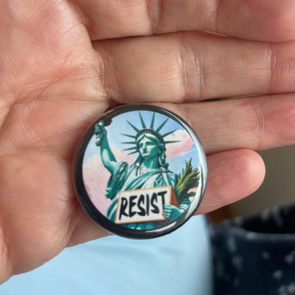 We Are the Resistance Button or Magnet, Resist, Protest Button, Protest ...