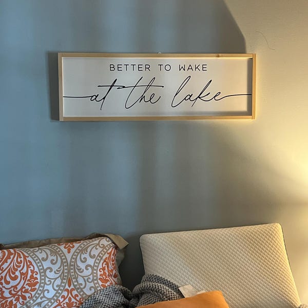 Better to Wake at the Lake Sign, Lake House Decor, Lake House Sign ...