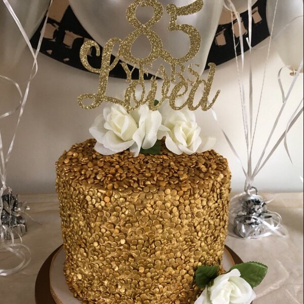 85 Years Loved Cake Topper, 85th Birthday Cake Topper, 85th Birthday ...