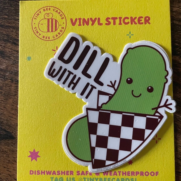 Dill Pickle Vinyl Sticker "dill With It!" - Funny Kawaii Food Gift ...