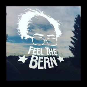 Feel the Bern Bernie Sanders Stickers Vinyl Stickers Bernie Donation ...