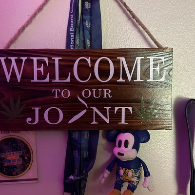 Welcome to Our Joint, Marijuana Wood Sign, Cannabis Decor, Weed Signs ...