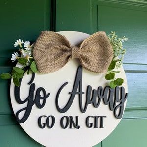 Funny Door Sign, Go Away Door Sign, Go Away, Go on Git Sign, Funny Door ...