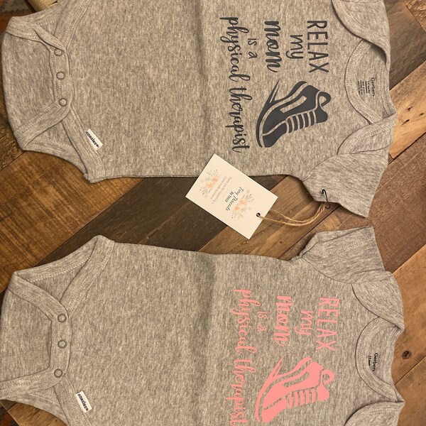 Relax My Mom is a Physical Therapist Onesie® | Baby Onesie® | Baby Boy ...