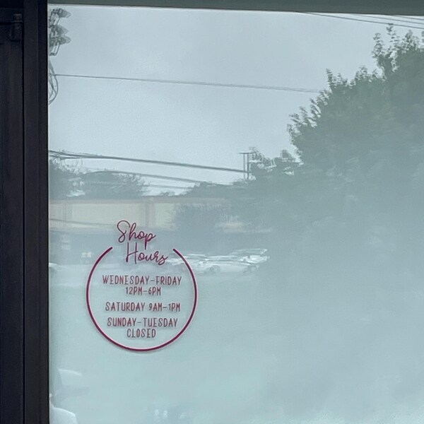 Business Opening Hours Decal or Static Cling - Open to Close - Hours of ...