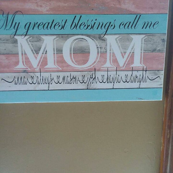 Personalized Wood Mom Sign, Mother's Day Gift, My Greatest Blessings ...
