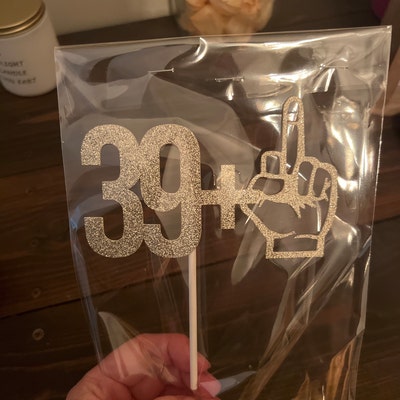 39 1 Cake Topper, Funny 40th Birthday Cake Topper, Middle Finger Topper ...