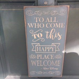 Custom Carved Wooden Sign to All Who Come to This Happy Place, Welcome ...