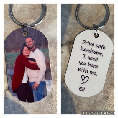 Drive Safe Handsome Keychain, Personalized Photo Keychain, Drive Safe I ...