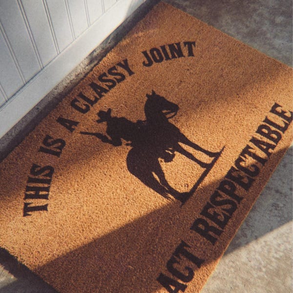 This is A Classy Joint Doormat, Western Style Doormat, Western Welcome ...