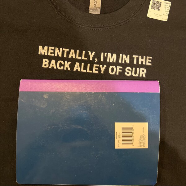 Mentally, I'm in the Back Alley of Sur -sweatshirt, Vanderpump Rules ...
