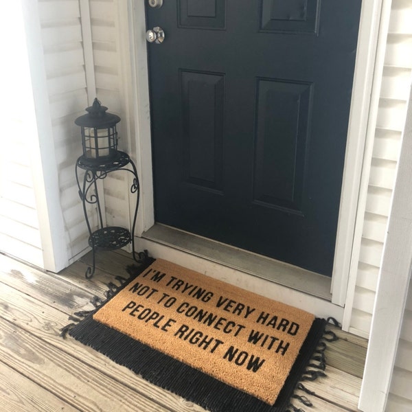 Trying Very Hard Not to Connect With People Doormat Anti Social Go Away ...