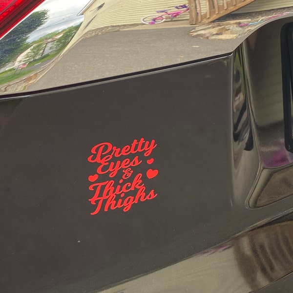 Pretty Eyes & Thick Thighs Decal, Tumbler Decal, Cup Decal, Laptop ...