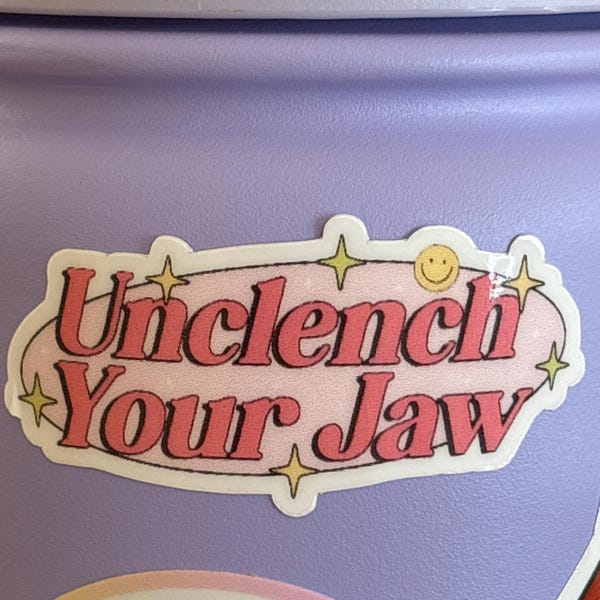 Unclench Your Jaw Waterproof Sticker, Mental Health Stickers, Therapist ...