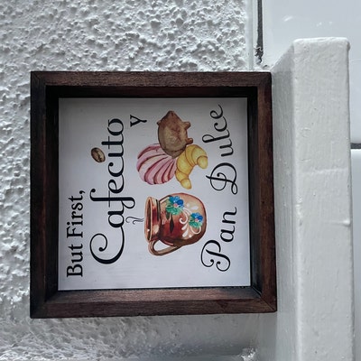 Mexican Coffee and Pan Dulce Mini Wood Sign 5x5 - Etsy