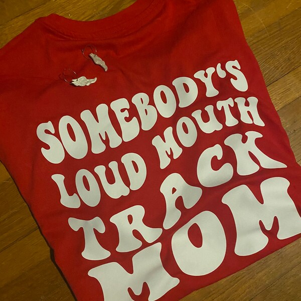 Somebody's Loud Mouth Track Mom Svg Png, Track Mom Svg, Track Mom Quote ...