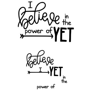 I Believe in the Power of Yet - Etsy