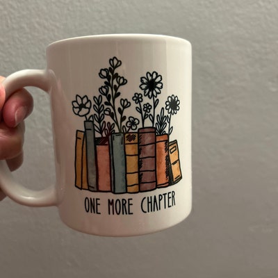 One More Chapter Mug, Gift for Book Lover, Floral Book Mug, Reading Mug ...