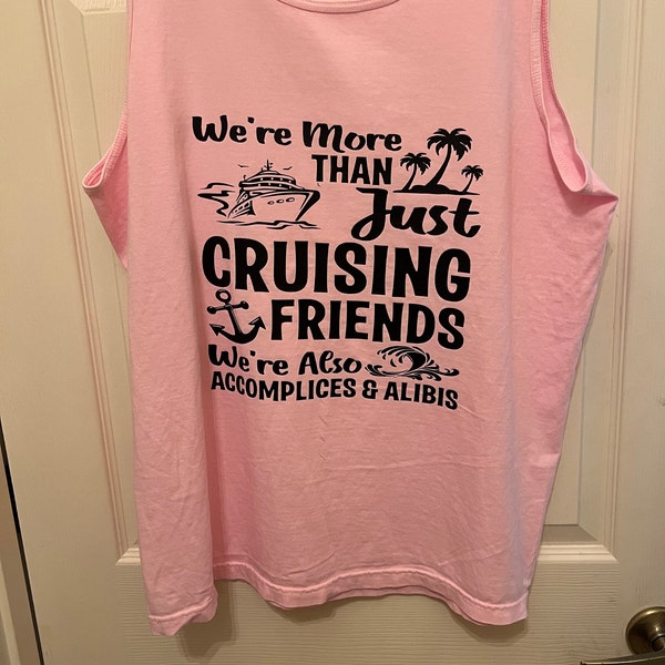 We're More Than Just Cruising Cousins We're Also Accomplices and Alibis ...