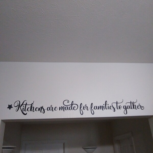 Kitchens Are Made for Families to Gather Kitchen Wall Decal/ Kitchen ...