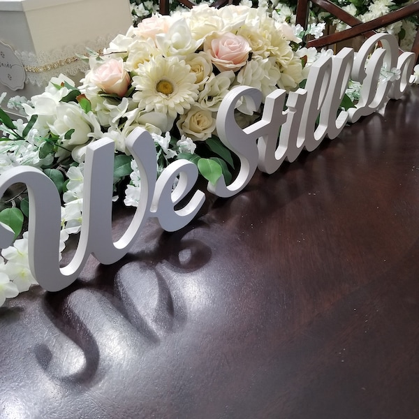 Wooden Sign 'we Still Do' in Script Letters. Freestanding Wood Sign for ...