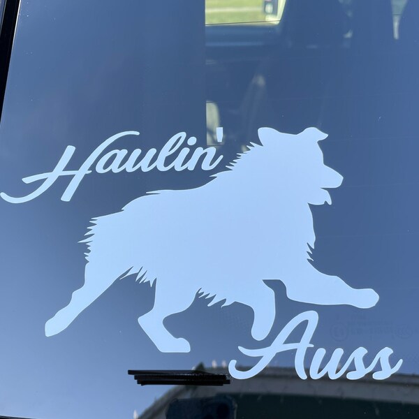 Haulin' Auss Decal - Hauling Auss - Australian Shepherd - Aussie Vinyl ...
