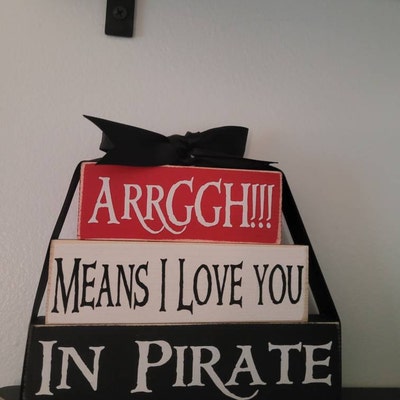 Arrggh Means I Love You in Pirate Itty Bitty Wood Stacking Blocks - Etsy