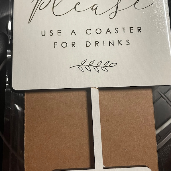 Please Use A Coaster for Your Drinks Table Top Sign, 5in X 3.8in, Dont ...