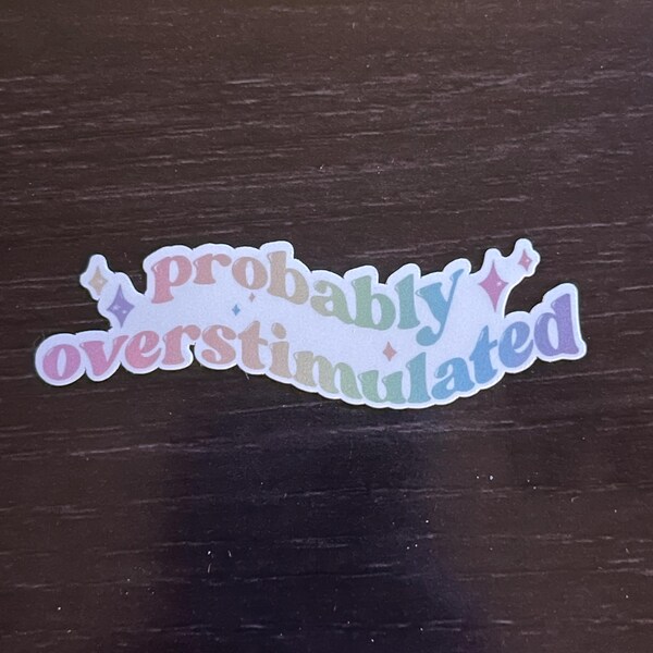 Probably Overstimulated Waterproof Retro Sticker - Etsy