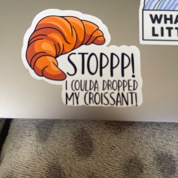 Stop I Could've Dropped My Croissant | Vine Sticker | Vine Humour ...