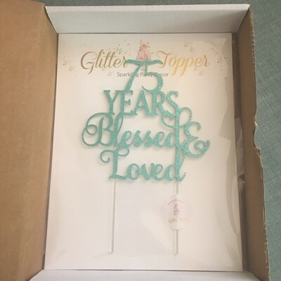 75 Years Blessed & Loved, 75th Birthday, 75th Birthday, 75 Cake Topper ...