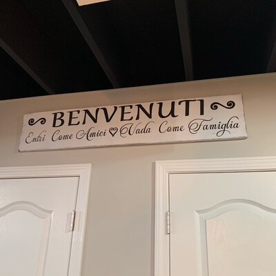 Large Italian Sign, Welcome, Enter as Friends, Leave as Family ...
