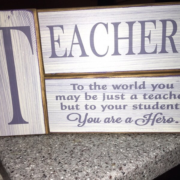 Teachers to the World You May Be Just a Teacher but to Your Students ...