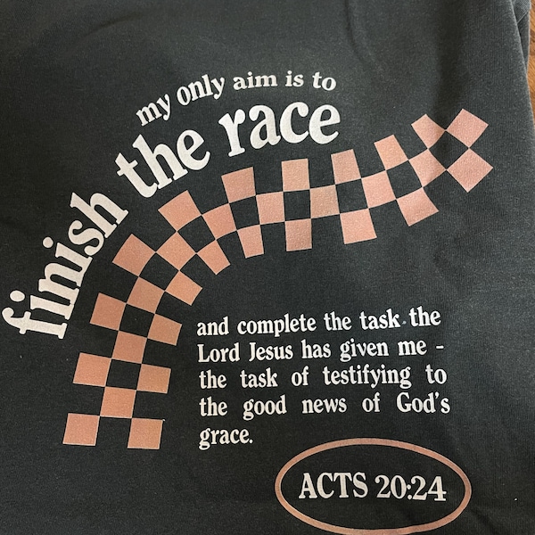 Christian Aesthetic Tee Finish the Race Acts 20:24 Bible Verse Shirt ...