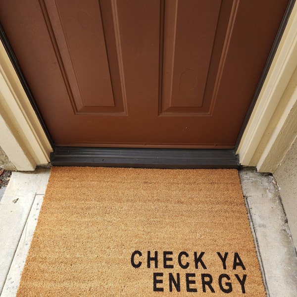 Check Ya Energy., Custom Text Doormat, Custom Door Mat, Closing Gift ...