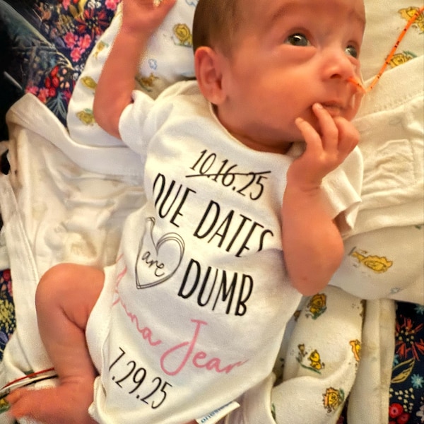 Due Dates Are Dumb Onesie®, NICU Baby Outfit, Preemie Baby Clothes ...