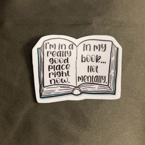 In A Really Good Place in My Book Sticker, Bookish Merch and ...