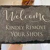 Kindly Remove Your Shoes Sign, Kindly Remove Your Shoes Plaque, Welcome ...