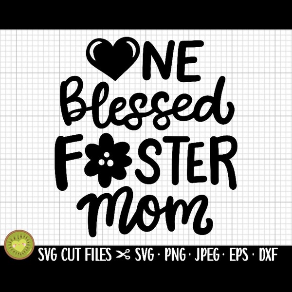 Adoption Svg Cricut Foster Mom Svg Foster Mother Svg Foster Family Svg ...