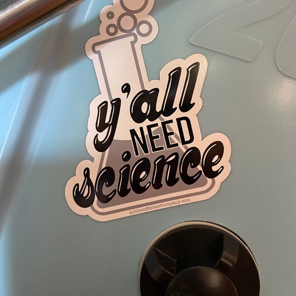 Y'all Need Science Vinyl Sticker - Etsy