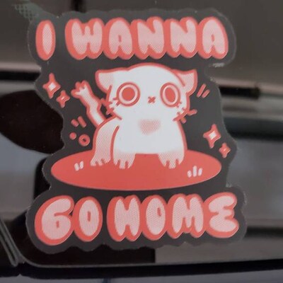 Clear Transparent Vinyl Sticker I Wanna Go Home Kitten Cat Kawaii Cute ...