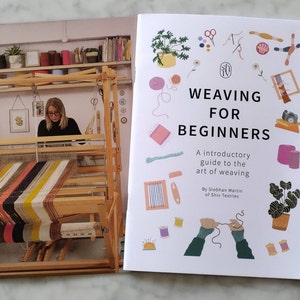Weaving for Beginners Instruction Booklet A Introductory Guide to the ...