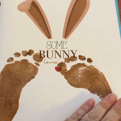 Some Bunny Loves You / Easter Feet / Footprint Handprint Art / Craft ...