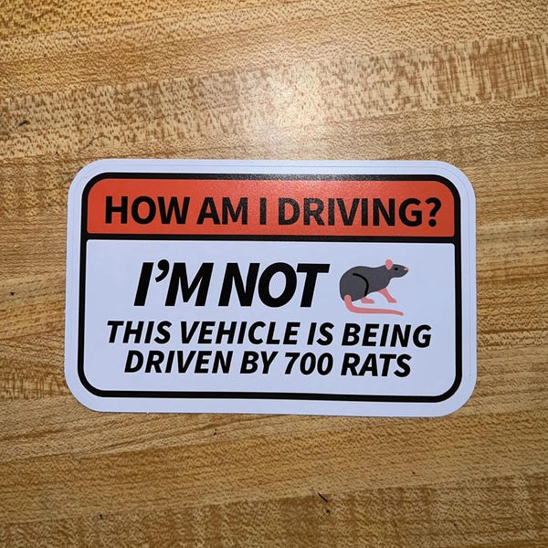 How Am I Driving? Funny Bumper Sticker I'm Not This Vehicle is Being ...