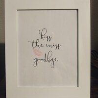 Kiss the Miss Goodbye Sign Printable - Etsy Canada