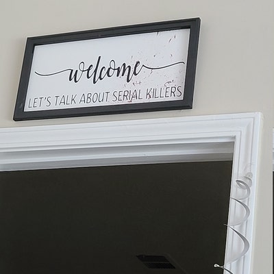 Serial Killer Welcome Sign - Etsy
