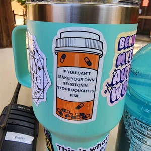 If You Can't Make Your Own Serotonin, Store Bought is Fine Sticker ...