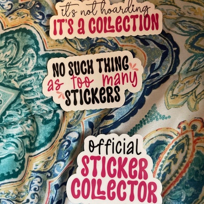 Official Sticker Collector, Funny, Decal, Sticker, Handmade, Vinyl ...