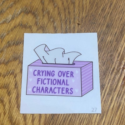 Crying Over Fictional Characters Sticker, Booktok, Kindle Sticker ...