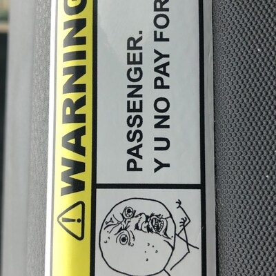 Passenger, Y U No Pay for Gas Funny Bumper Sticker Label Vinyl Decal ...